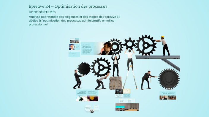 Épreuve E4 – Optimisation des processus administratifs by Jeanne BRIGHT on Prezi
