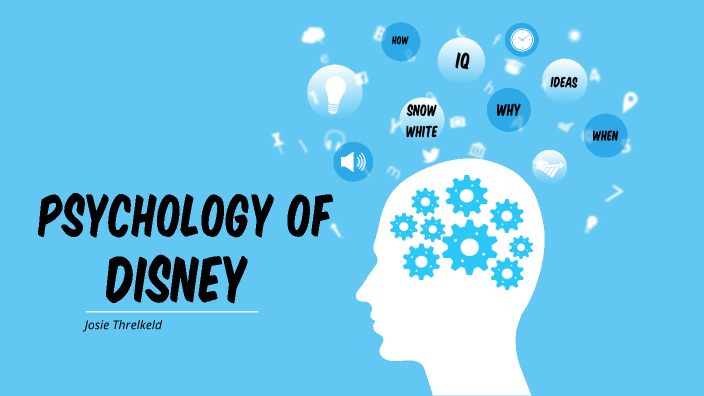 the psychology of disney by JOSEPHINE THRELKELD on Prezi