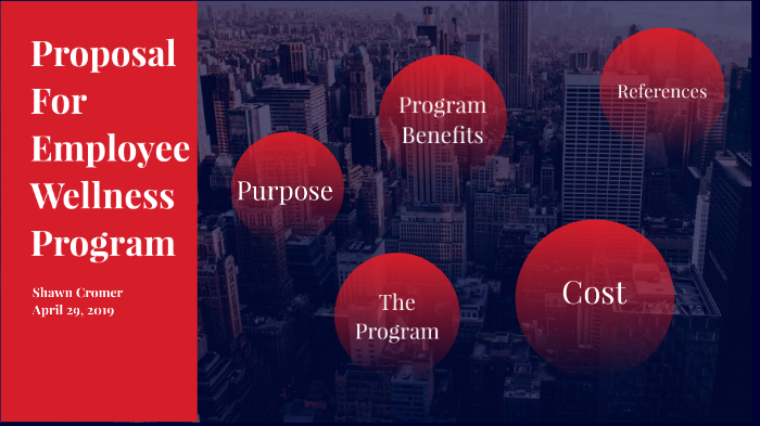 Proposal For Employee Wellness Program by shawn cromer on Prezi