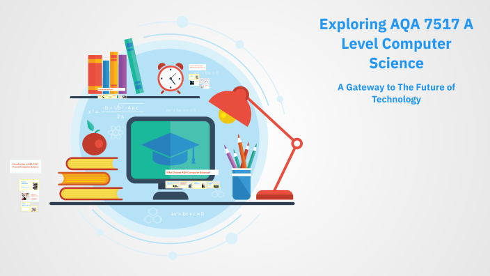 Exploring AQA 7517 A Level Computer Science by D Anderson on Prezi