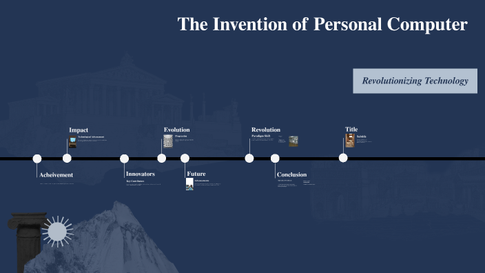 The Invention of Personal Computer by Ryan Bedinger on Prezi