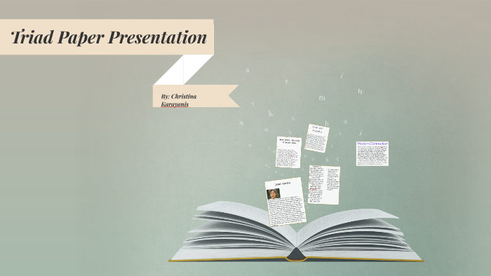 Triad Paper Prezi by Christina Karayanis on Prezi
