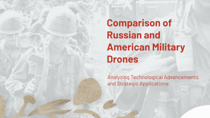 Comparison of Russian and American Military Drones by snitch on Prezi