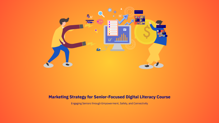 Marketing Strategy for Senior-Focused Digital Literacy Course by Magnus ...