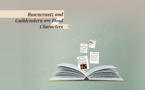 Rosencrantz and Guildenstern are Dead Characters by Eric Melster on Prezi