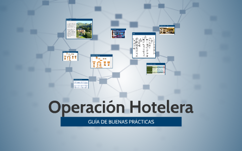Operación Hotelera by Andres Quijano on Prezi