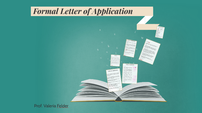 Letter of Application by Valeria Felder on Prezi