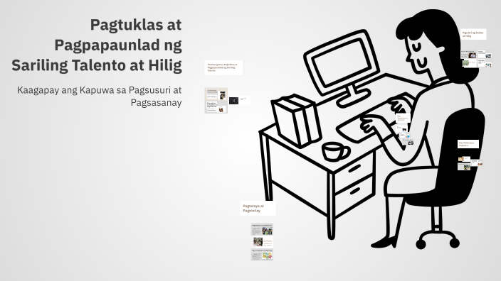 Pagtuklas at Pagpapaunlad ng Sariling Talento at Hilig by Erika Cunanan ...