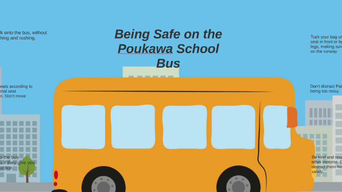 Being Safe on the Poukawa School Bus by Aimee Davis on Prezi