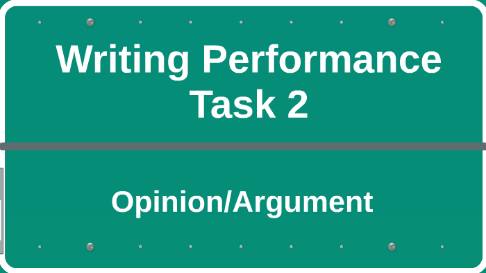 Writing Performance Task 2 Opinion by Juan Perez on Prezi