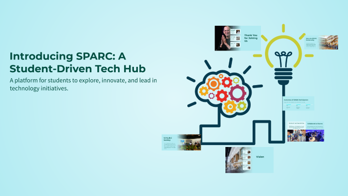 Introducing SPARC: A Student-Driven Tech Hub by Hiranyam Gupta on Prezi