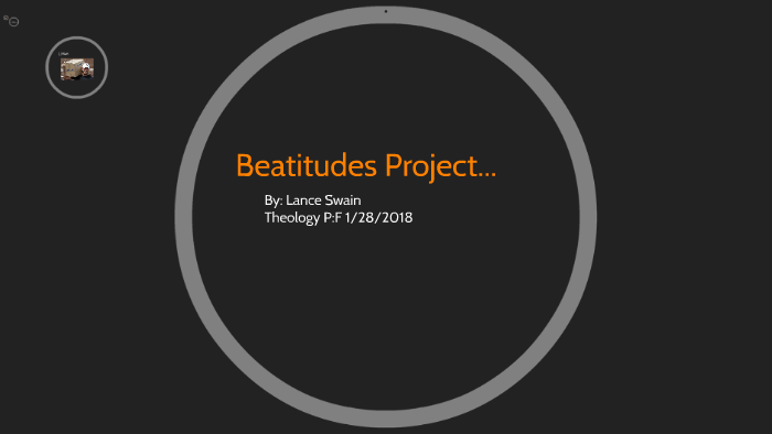 Beatitudes Project... by Lance Swain on Prezi
