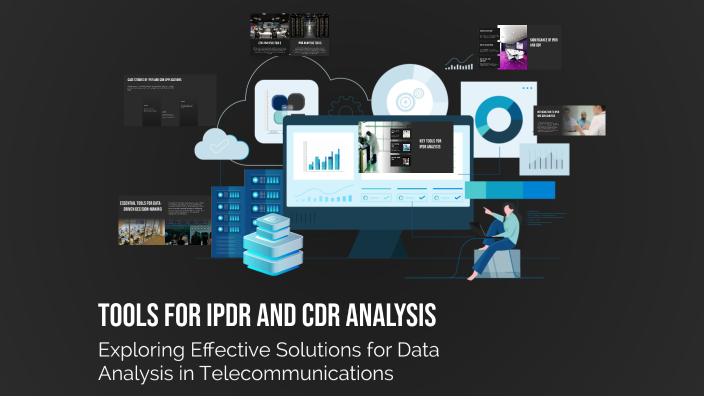 Tools for IPDR and CDR Analysis by Neeraj Kapil on Prezi