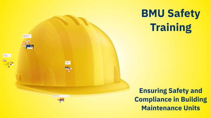 BMU Safety Training by Emmanuel J V on Prezi