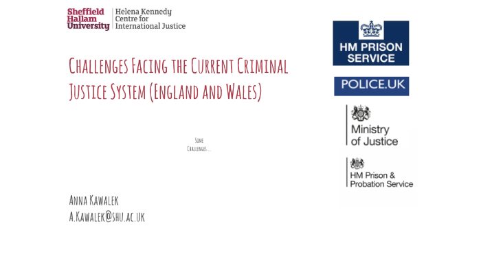 Challenges Facing the Current Criminal Justice System (England and ...
