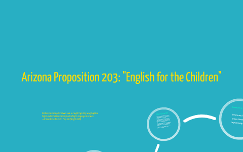 Arizona Proposition 203: "English for the Children" by christopher ...