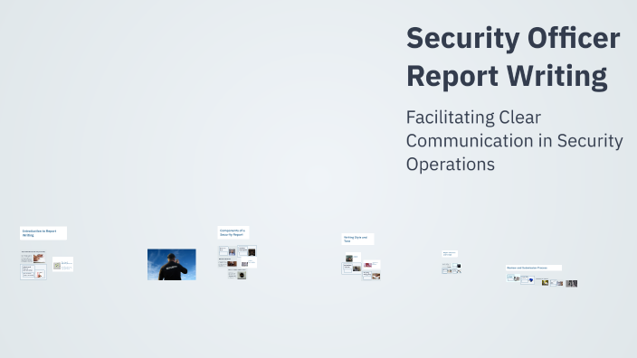 Security Officer Report Writing by Javon Patrick on Prezi