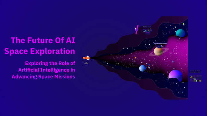 The Future Of AI Space Exploration by Jace Doerr on Prezi