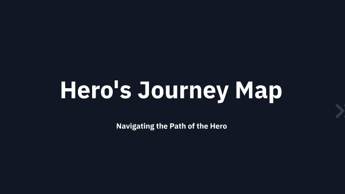 The Hero's Journey Map by Kayla Elder on Prezi