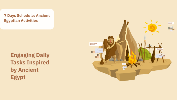 7 Days Schedule: Ancient Egyptian Activities by Bassem Rushdy on Prezi