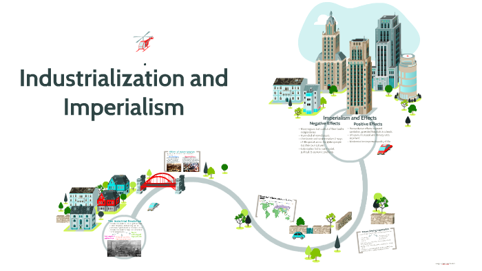 Industrialization and Imperialism by Jeffrey Brooks on Prezi