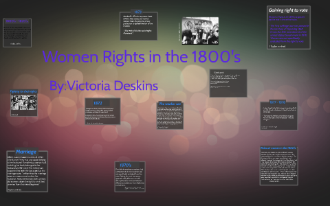 women rights 1700-1800's by Victoria Deskins on Prezi