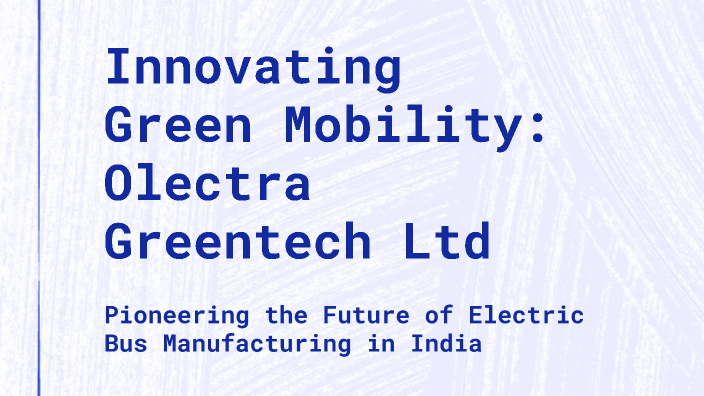 Olectra Greentech Ltd: Shaping the Electric Future by Prachi Kanojia on ...