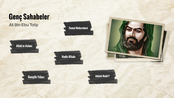 Sahabeler - Ali Bin Ebu Talip by Yusuf Brn on Prezi