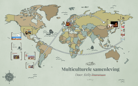 Multiculturele samenleving by Kelly Peersman on Prezi