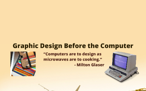 Graphic Design before computers by Lasana Harper on Prezi