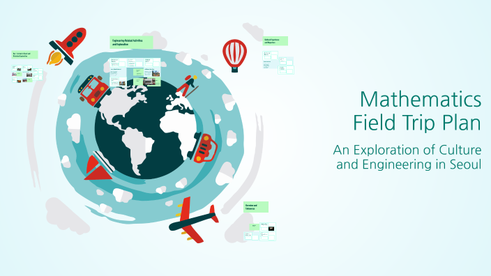 Mathematics Field Trip Plan by 경구 강 on Prezi