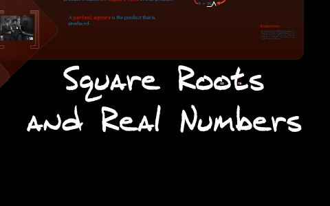 Square Roots and Real Numbers by Rob Frederick on Prezi
