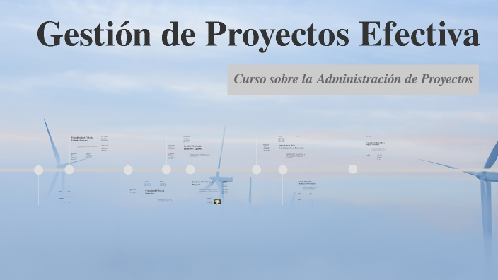 Gestión de Proyectos Efectiva by Jorge Bertheau on Prezi