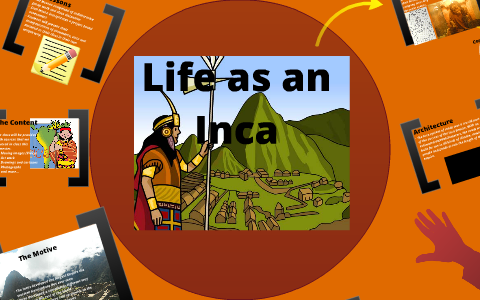 Teaching the Inca Civilization by william H on Prezi