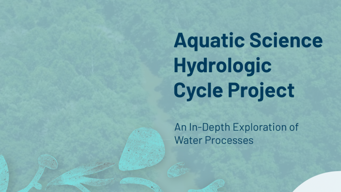 Aquatic Science Hydrologic Cycle Project by Pedro Gomez on Prezi
