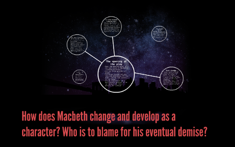 How does Macbeth change and develop as a character? by Graeme Walters ...