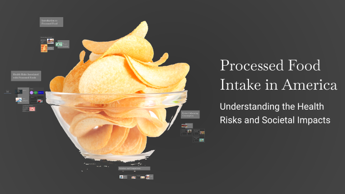 Processed Food Intake in America by Taylor Barbosa on Prezi