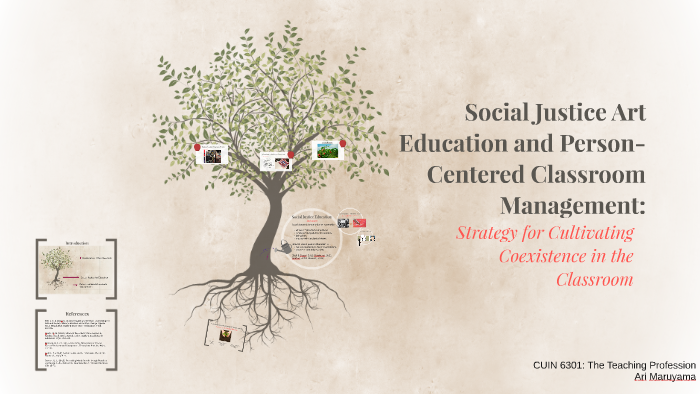 Social Justice Art Education and Person-Centered Classroom: by Ari ...