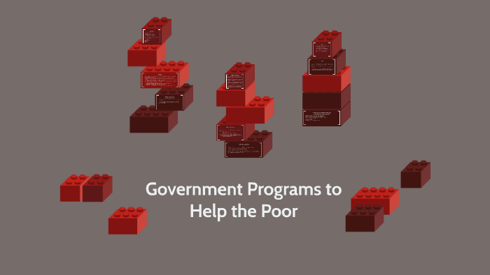 Government Programs to Help the Poor by Catherine G on Prezi