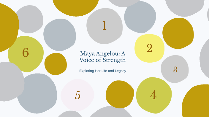 Maya Angelou: A Voice of Strength by Karen Lawless on Prezi