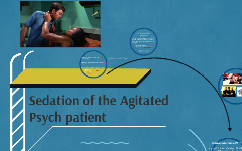 Approach to the Agitated Patient by J Shepherd on Prezi
