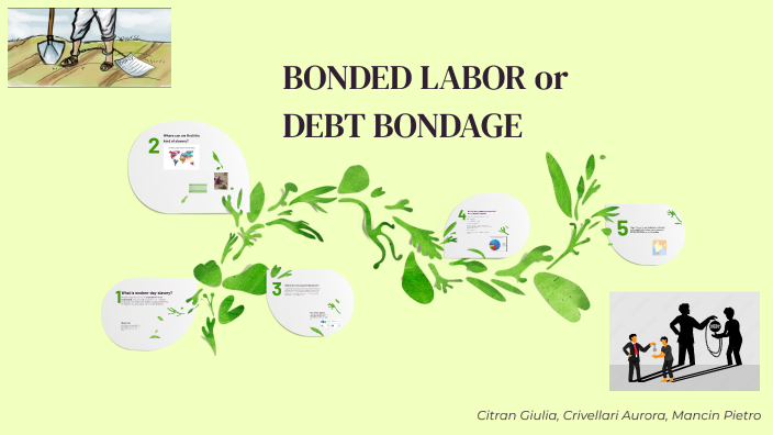 bonded labor by Aurora Crivellari on Prezi