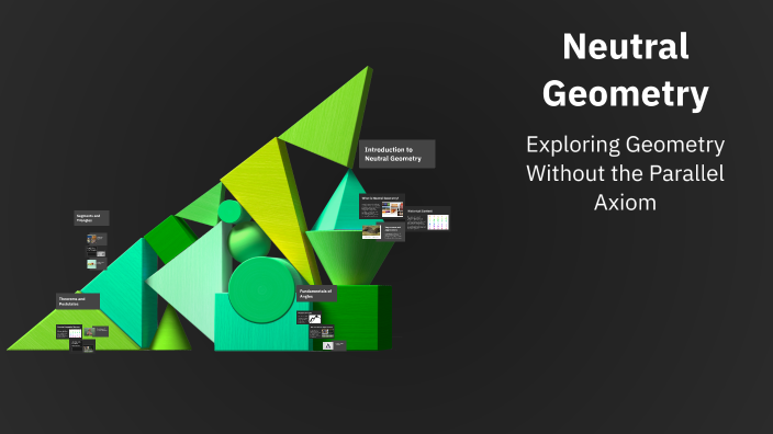 Neutral Geometry by noriel_xn boado on Prezi