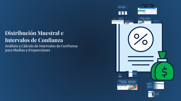 Distribución Muestral e Intervalos de Confianza by Eduardo Cutipa on Prezi