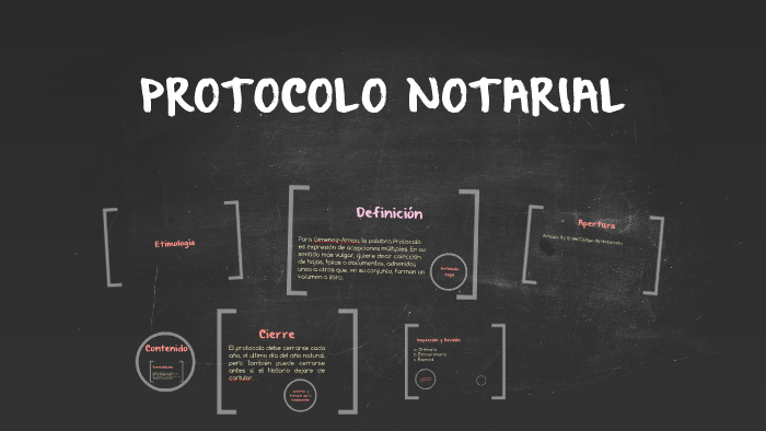 PROTOCOLO NOTARIAL by Andrea Gómez on Prezi
