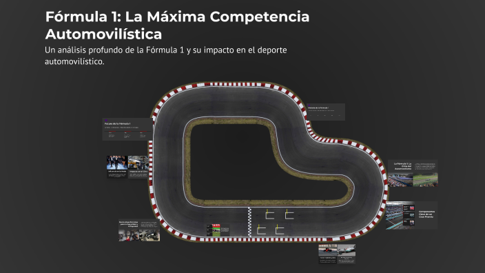 Fórmula 1: La Máxima Competencia Automovilística by john wick on Prezi
