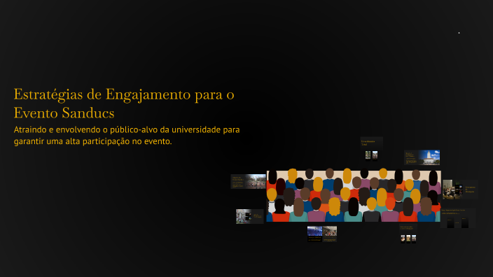 Estratégias de Engajamento para o Evento Sanducs by Gabriel Hansel on Prezi