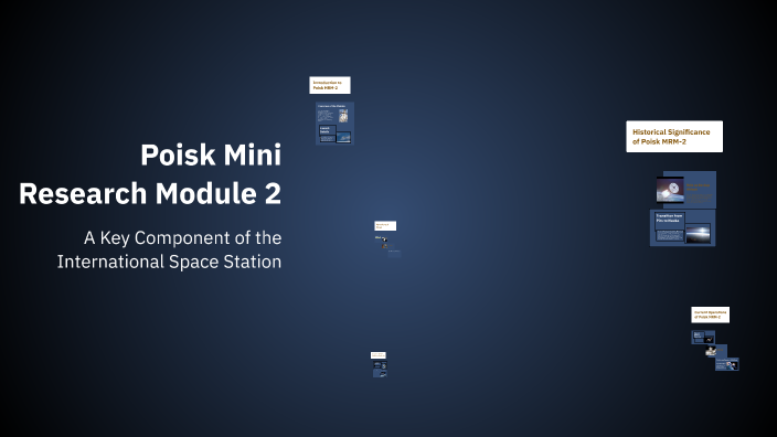 Poisk Mini Research Module 2 by Joshua Moore on Prezi