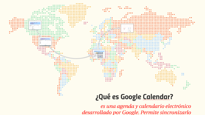 ¿Qué es Google Calendar? by Julio César Pereyra Pérez on Prezi