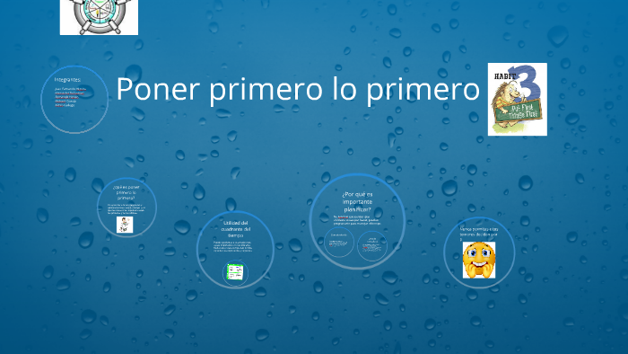 poner primero lo primero by Fernanda Henao on Prezi